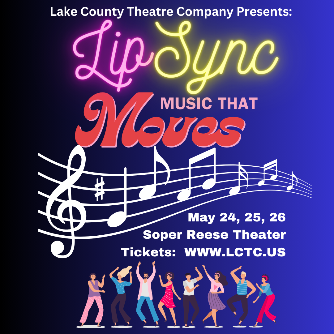 LIP SYNC - MUSIC THAT MOVES - Lake County Theatre Company
